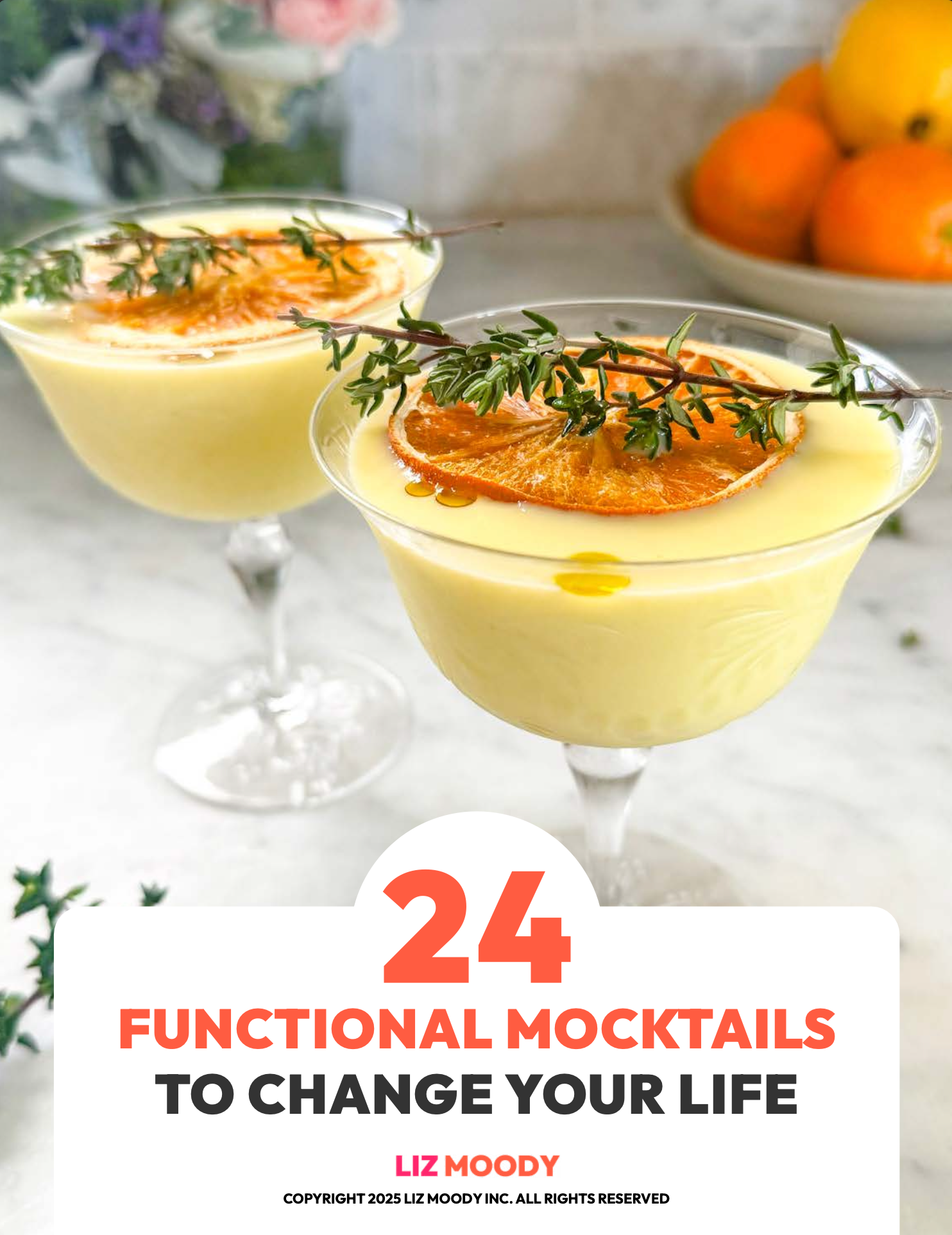 24 Functional Mocktails To Change Your Life – Liz Moody